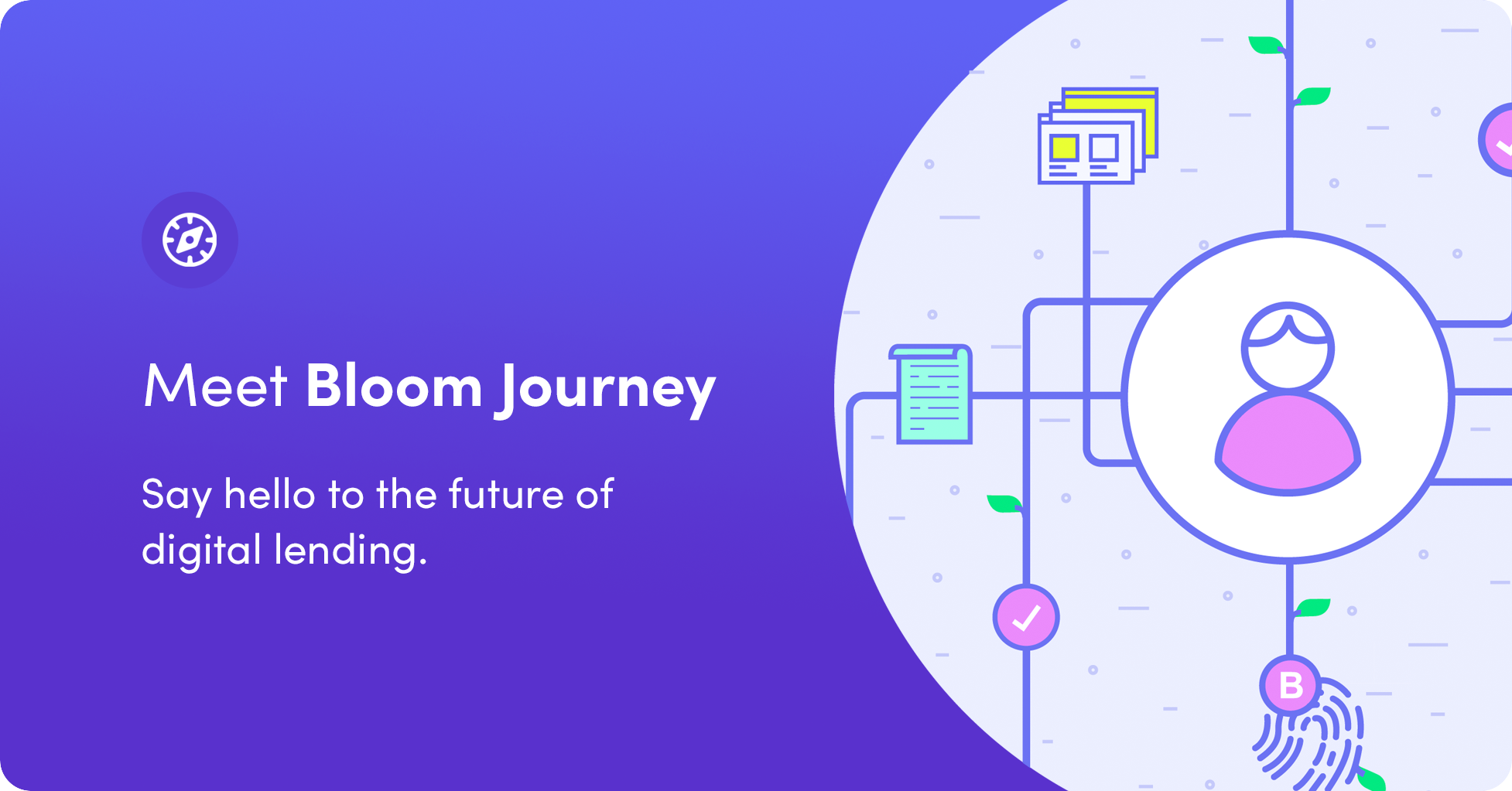 Bloom Journey | Digital Lending Platform Bloom Journey | Digital Lending Platform